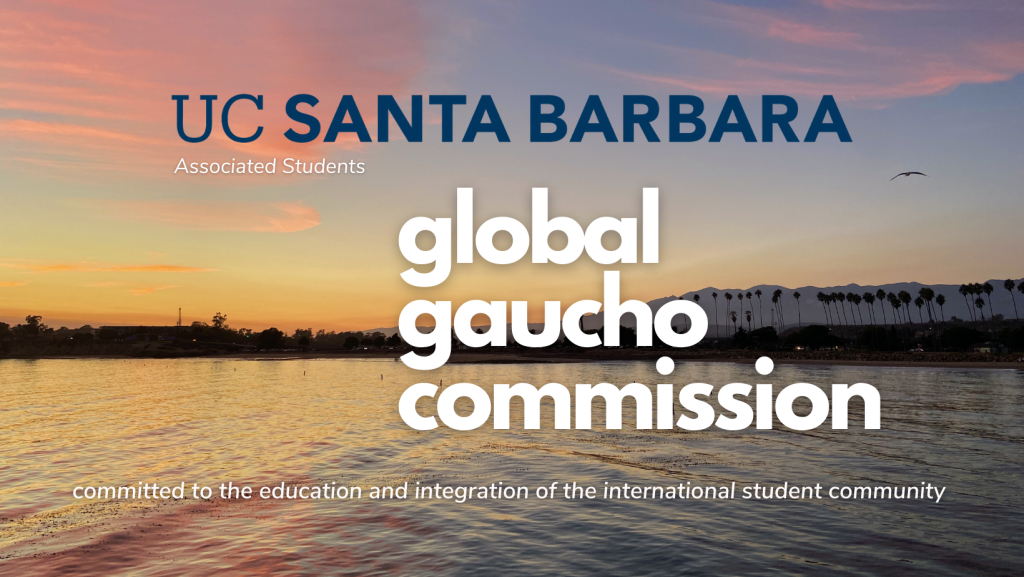 Global Gaucho Commission – UC Santa Barbara International Student Advocacy